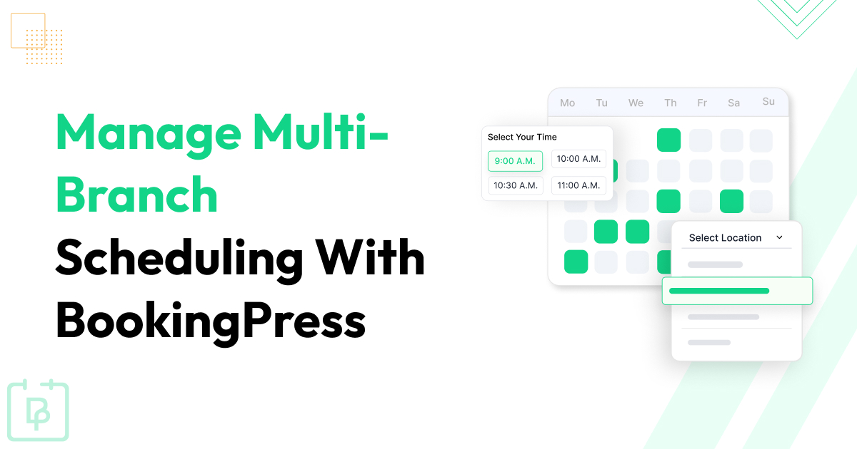 How to Manage Multi-Branch Scheduling With BookingPress